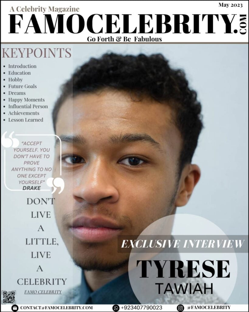 Exclusive Interview with Tyrese Tawiah